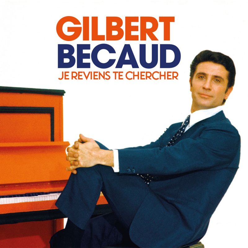 Gilbert Bécaud - Je reviens te chercher [2021] - hitparade.ch